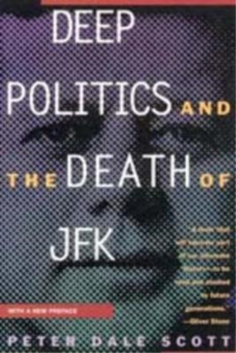Peter Dale Scott Deep Politics and the Death of JFK (Poche) | eBay