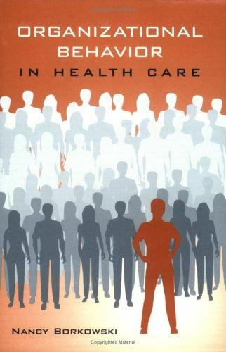 Organizational Behavior In Health C- 0763747688, paperback, Nancy ...
