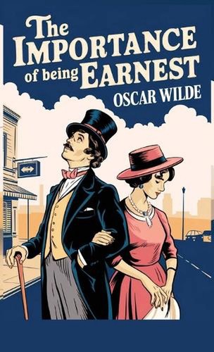 The Importance of Being Earnest by Oscar Wilde Hardcover Book ...