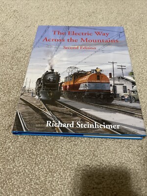 The Electric Way Across the Mountains : Stories of the Milwaukee Road ...