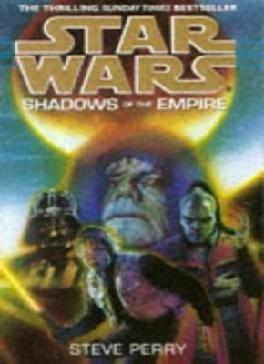 Star Wars: Shadows of the Empire By Steve Perry. 9780553504729 | eBay UK