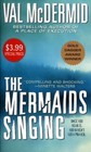 The Mermaids Singing (Dr. Tony Hill and Carol Jordan Mysteries) - GOOD ...
