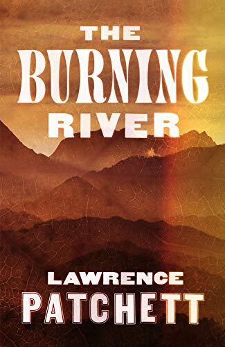The Burning River-Lawrence Patchett 9781776562237 | eBay