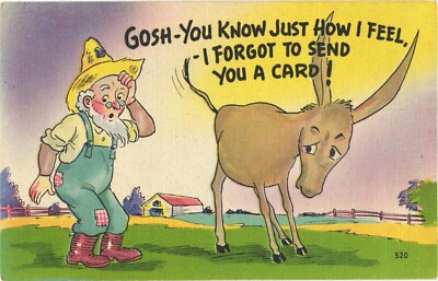 Gosh-You Just Know How I Feel I Forgot To Send You A Card! Farmer Comic ...