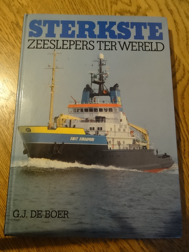 Sterkste Zeeslepers Ter Wereld by G. J. de Boer (1984, Book ...