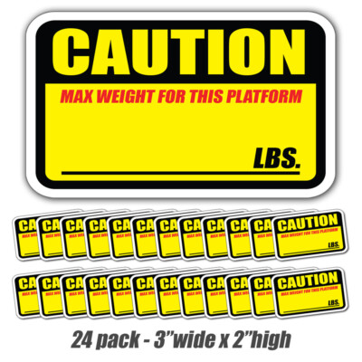 Caution MAX weight for shelf/platform sticker pallet capacity warning ...
