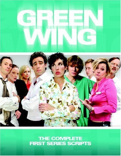 Green Wing: The Complete First Series Scripts By Victoria Pile ...