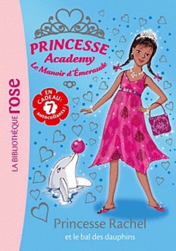 Princesse Academy 34 - Princesse Rachel et le bal des dauphins | eBay