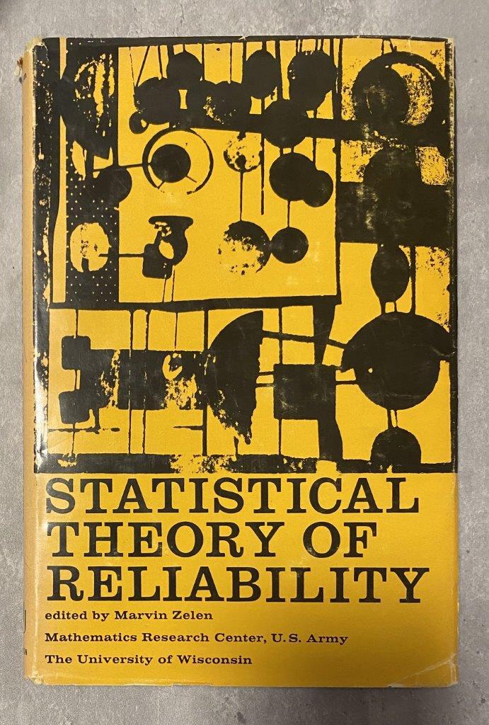 Statistical Theory of Reliability Mathematics Research Center, US Army ...