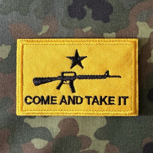 COME AND TAKE IT Embroidered MORALE Patch Hook/Loop 2A RKBA GONZALES AR15 Rifle | eBay