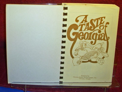 A Taste of Georgia 1977 Newman Junior Services League Cooking Cookbook ...