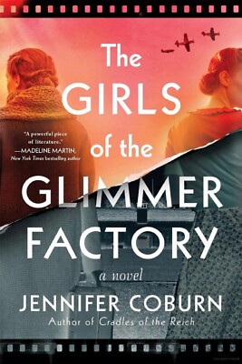 Girls of the Glimmer Factory : A Novel by Jennifer Coburn (2025, Trade ...