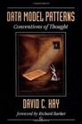 Data Model Patterns: Conventions of Thought - Hardcover By David C. Hay ...