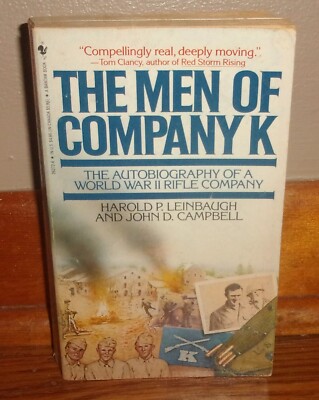 THE MEN OF COMPANY K-Autobiography of a WWII Rifle Company-Leinbaugh-Ex ...
