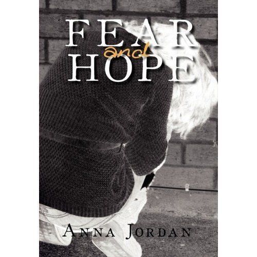 Fear and Hope by Anna Jordan (2011, Hardcover) for sale online | eBay