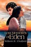 Lost Memories of Eden by William B. Chalfant (2008, Trade Paperback ...