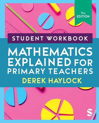 Student Workbook Mathematics Explained for Primary Teachers Derek ...