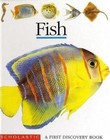 Fish (First Discovery Books) 9780590381550| eBay