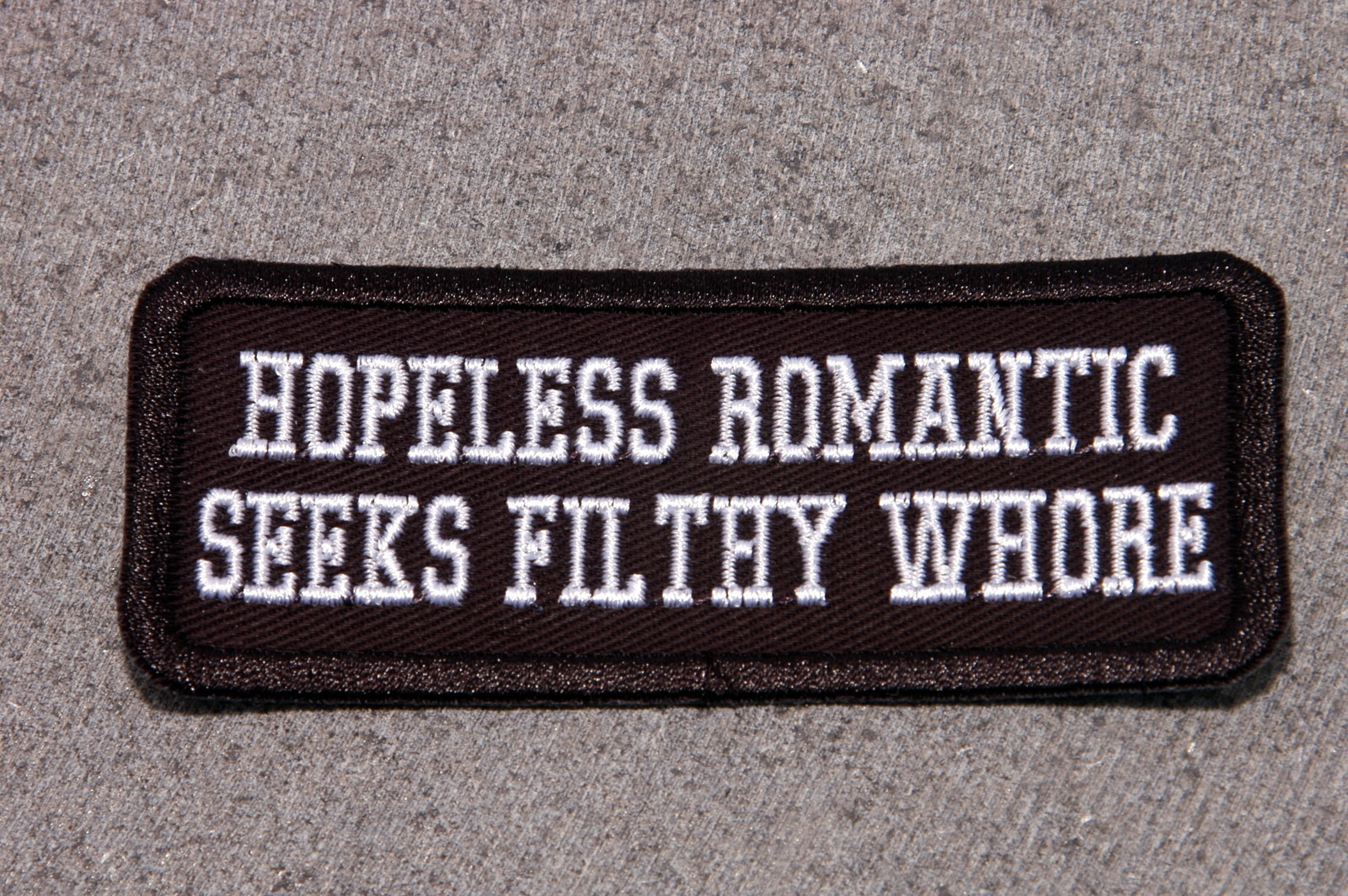 HOPELESS ROMANTIC SEEKS FILTHY WHORE Biker Vest Motorcycle Patch | eBay