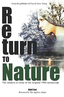 Return to Nature: The modern re-issue of the original 1904 manusc by ...