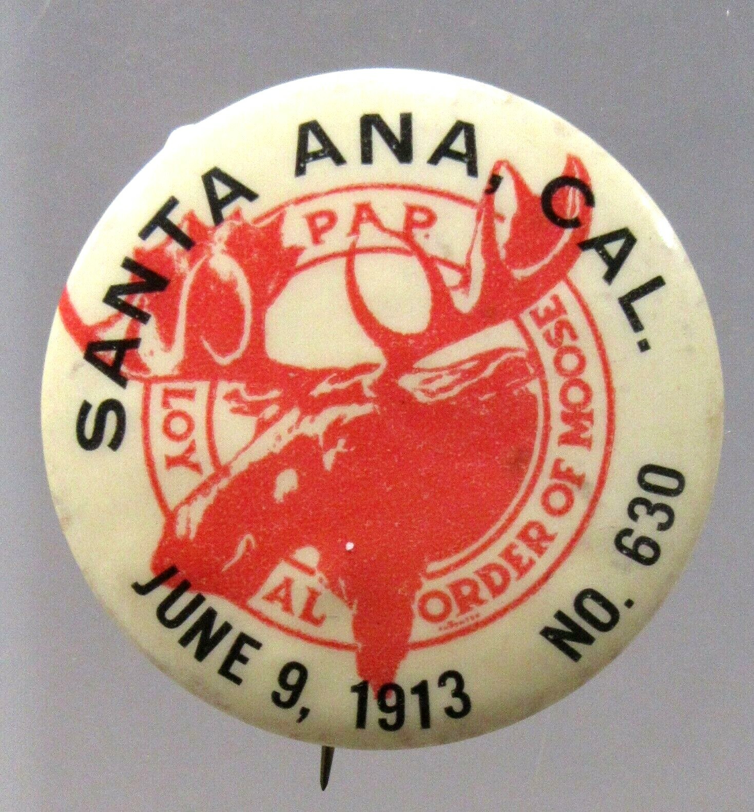 1913 SANTA ANA CAL. MOOSE NO. 630 1.5" pinback button ^ | eBay