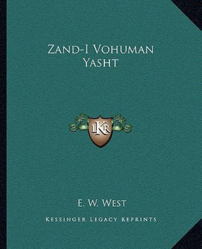 Zand-I Vohuman Yasht by E. W. West (2010, Trade Paperback) for sale ...