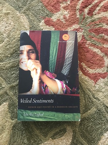 Veiled Sentiments Honor and Poetry in a Bedouin Society Lila Abu-Lughod ...