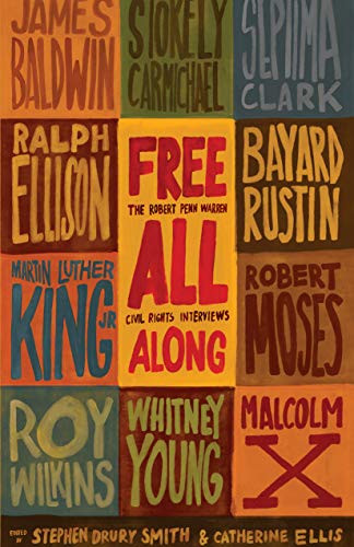 FREE ALL ALONG: THE ROBERT PENN WARREN CIVIL RIGHTS By Stephen Drury ...