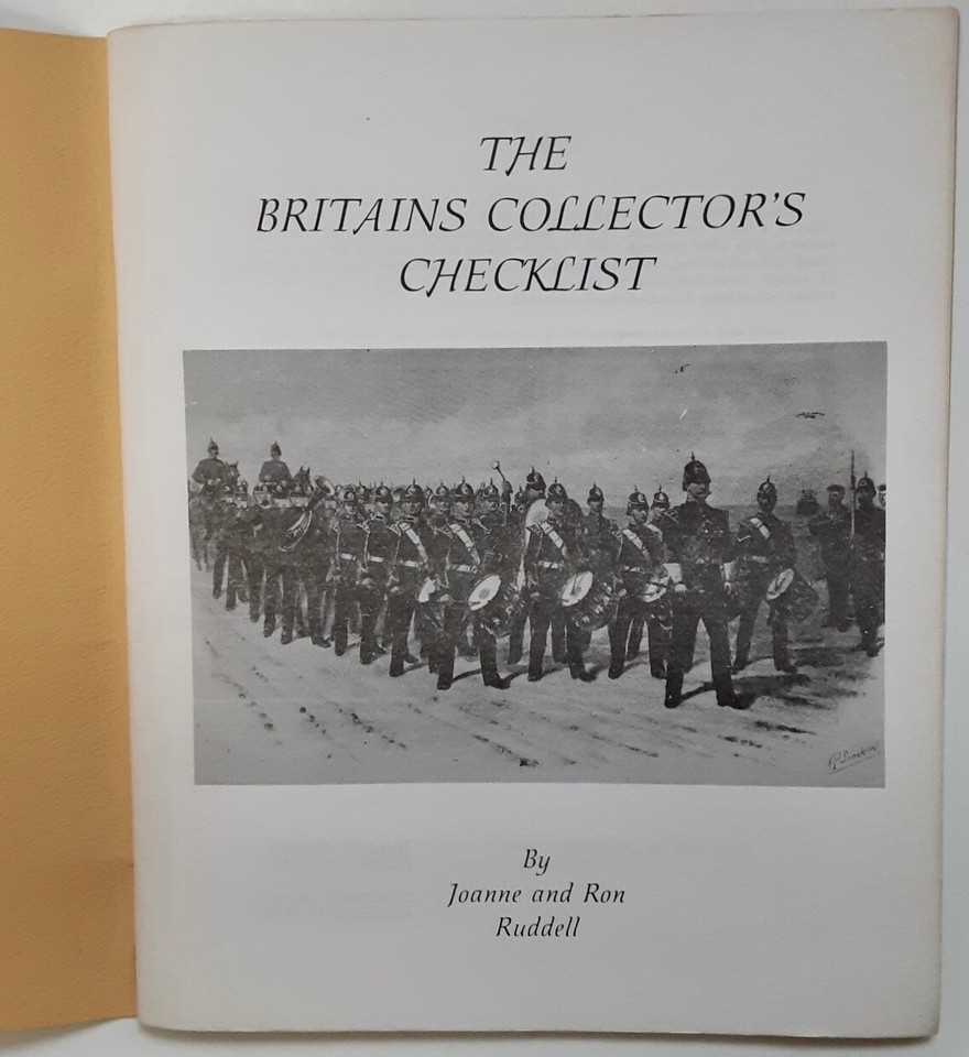 The Britains Collector's Checklist by Joanne and Ron Ruddell Volume I ...