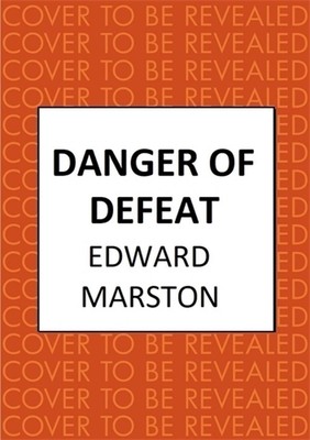 Danger of Defeat: The compelling WWI murder mystery series by Edward ...