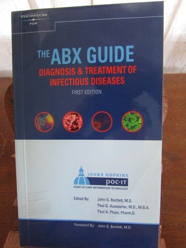 ABX Guide: Diagnosis & Treatment Infectious Diseases, 1st Ed. Thompson ...