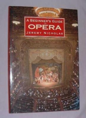 A Beginner's Guide to Opera By Jeremy Nicholas 9780517103241 | eBay UK