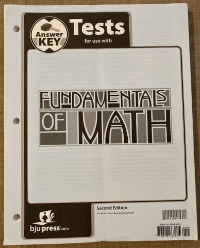 BJU Press Fundamentals of Math Tests Answer Key 2nd Edition Loose Leaf ...