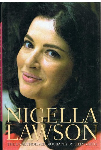 Nigella Lawson: A Biography, Smith, Gilly | eBay Australia