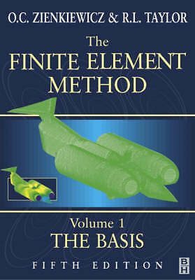 The Finite Element Method: v. 1: Basics by R. L. Taylor, O. C. Zienkiewicz (Hardcover, 2000) for ...