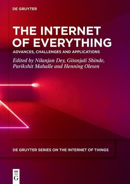 The Internet of Everything von Nilanjan Dey Gitanjali Shinde Henning Olesen Parikshit Mahalle ...
