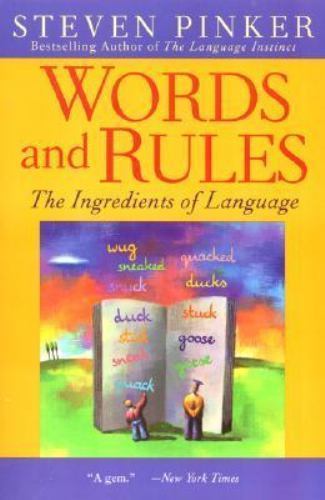 Words and Rules : The Ingredients of Language by Steven Pinker (2000 ...