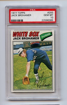 1977 Topps #293 Jack Brohamer PSA 10 GEM MINT White Sox Low Pop | eBay