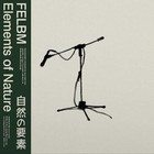 FELBM - ELEMENTS OF NATURE (2 LP) NEW VINYL RECORD 5060571361738| eBay