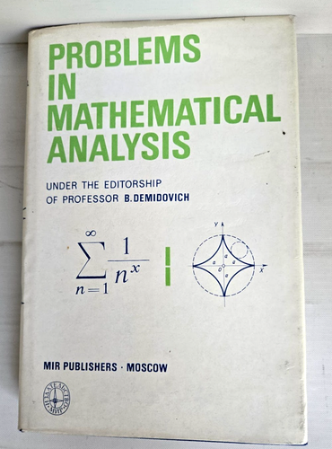 Rare Collectable PROBLEMS IN MATHEMATICAL ANALYSIS Prf Demidovich MIR ...