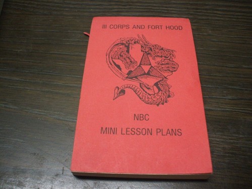 III CORPS & FORT HOOD NBC MINI LESSON PLANS Booklet - May 1990 #1 | eBay