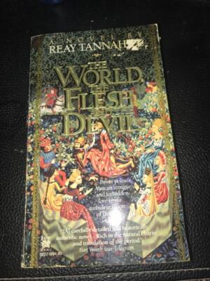 The World, The Flesh, and the Devil by Reay Tannahill (1988) Pbk | eBay