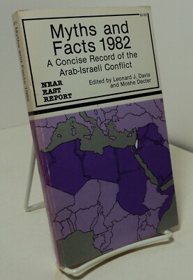 Myths and Facts 1982 - Arab-Israeli Conflict ed by Davis & Decter ...