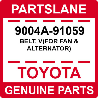 9004A-91059 Toyota OEM Genuine BELT, V(FOR FAN & ALTERNATOR) | eBay