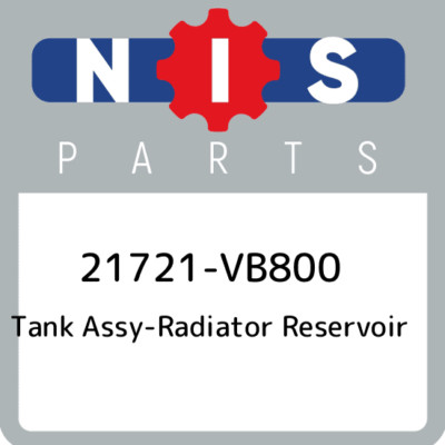 21721-VB800 Nissan Tank assy-radiator reservoir 21721VB800, New Genuine ...
