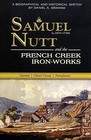 Samuel Nutt (c1675-1738) and the French Creek Iron-works at Coventr - VERY GOOD 9781601265593| eBay