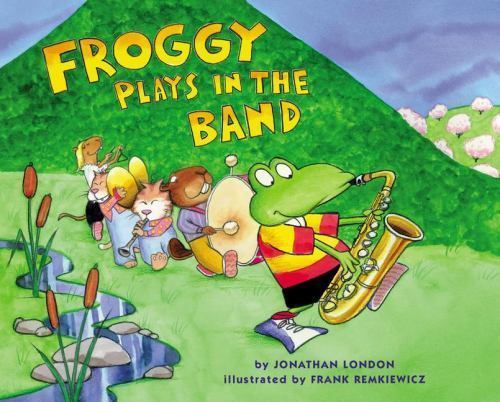 Froggy Plays in the Band by Jonathan London (2002, Hardcover) for sale ...
