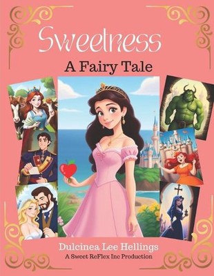 Sweetness: A Fairy Tale by Dulcinea Lee Hellings Paperback Book | eBay ...