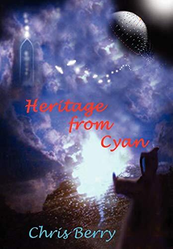 Heritage from Cyan: Book Two of The Cyannian Trilogy, Berry ...