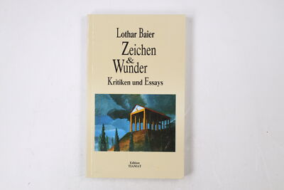 30654 Lothar Baier ZEICHEN UND WUNDER Kritiken und Essays | eBay.de